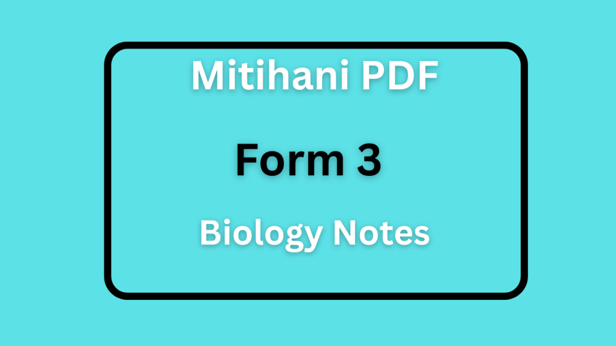 Form Three Biology Notes All Topics - PDF Download