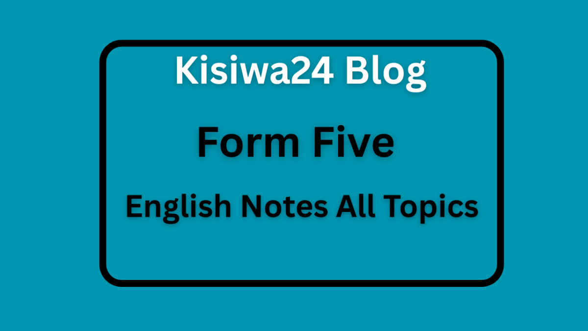 Form Five English Notes All Topics - PDF Download