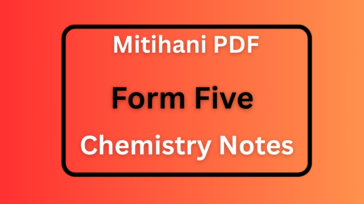 Form Five Chemistry Notes All Topics - PDF Download