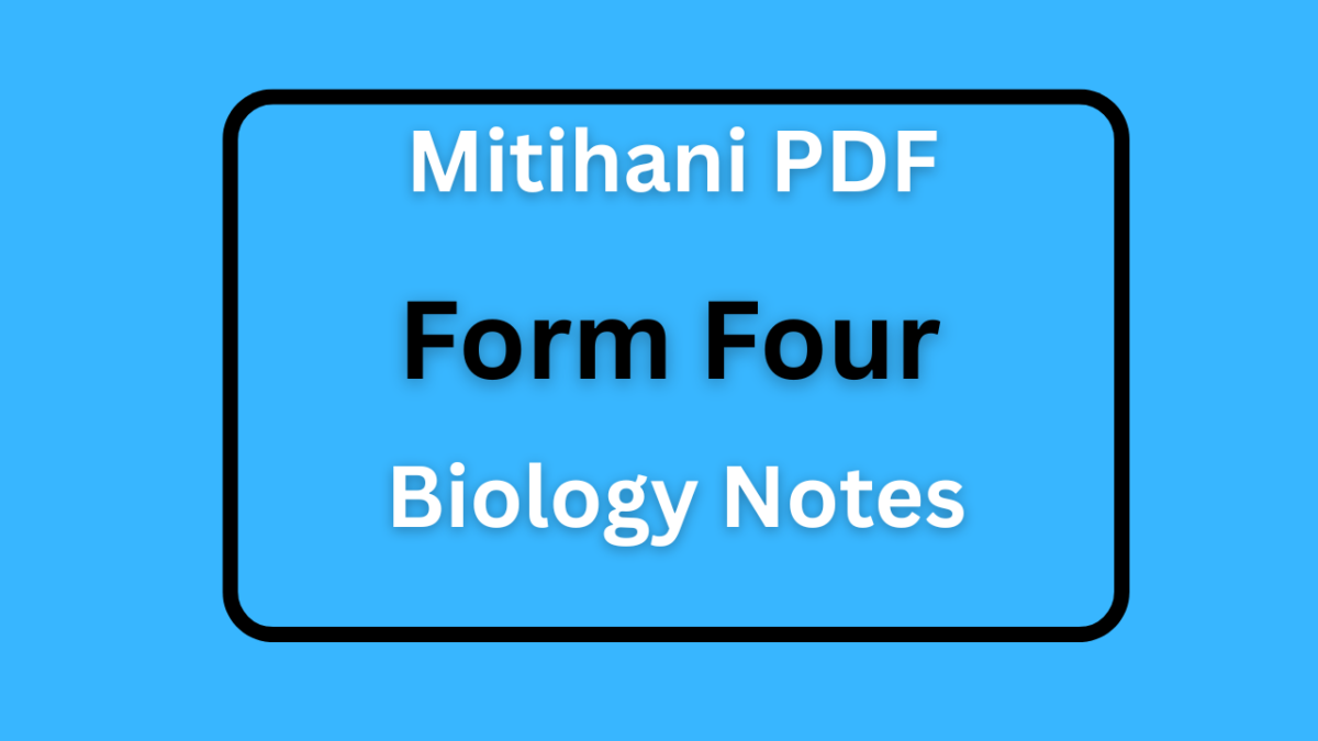 Form Four Biology Notes All Topics - PDF Download