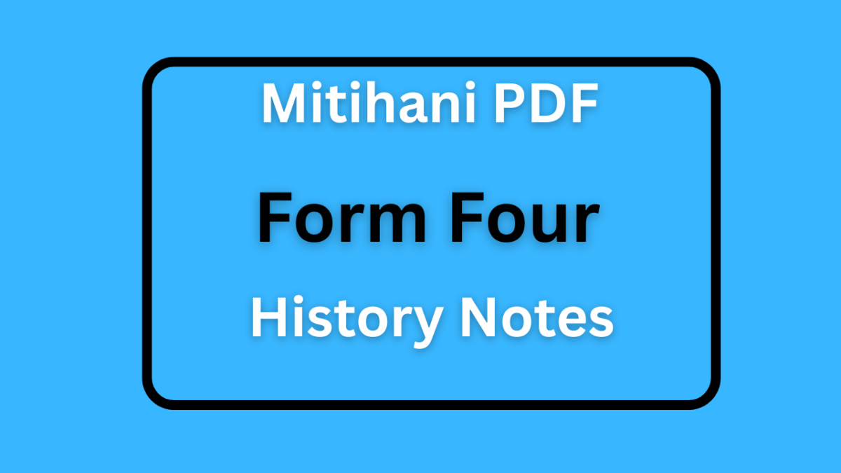 Form Four History Notes All Topics - PDF Download