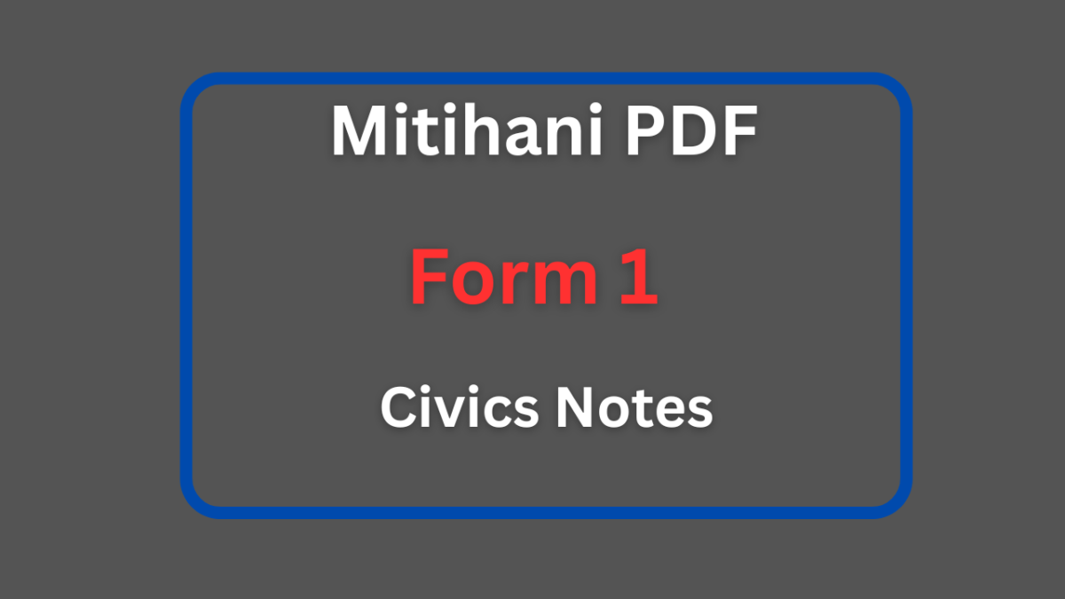 Form One Civics Notes All Topics - PDF Download