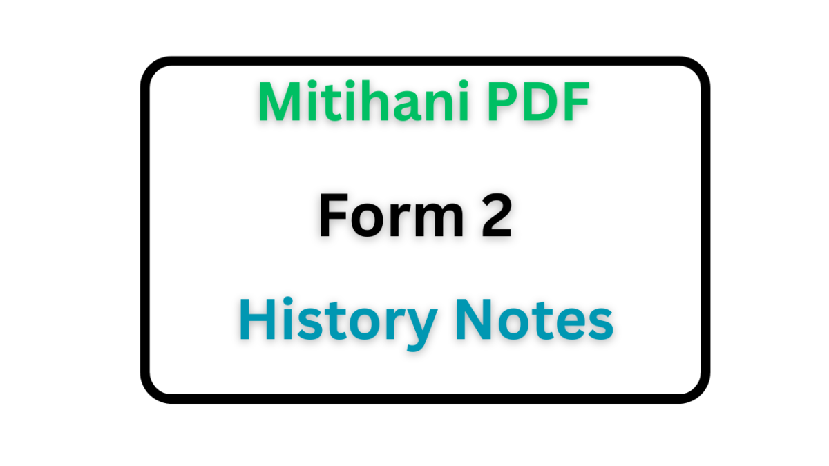 Form Two History Notes All Topics - PDF Download